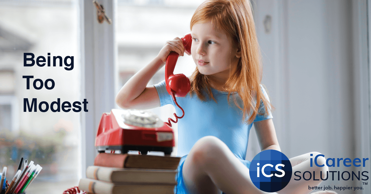 How Being Too Modest Can Impact You - iCareerSoultions